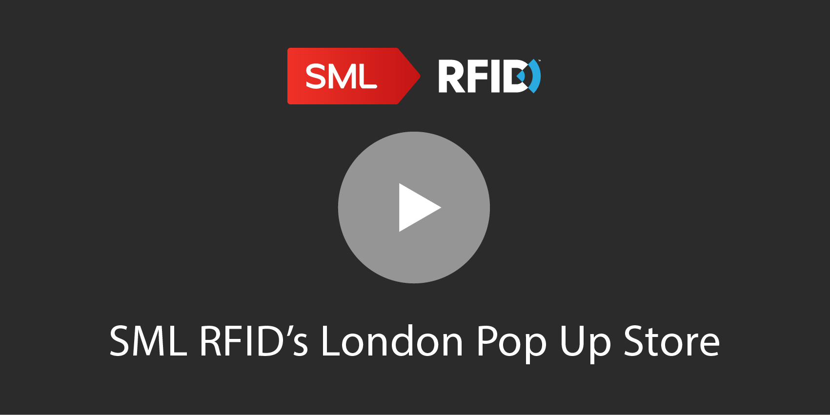 SML RFID’s London Pop Up Store | SML